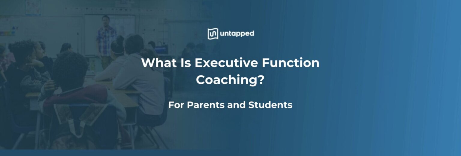 Untapped Learning - Executive Function Coaching & Mentoring